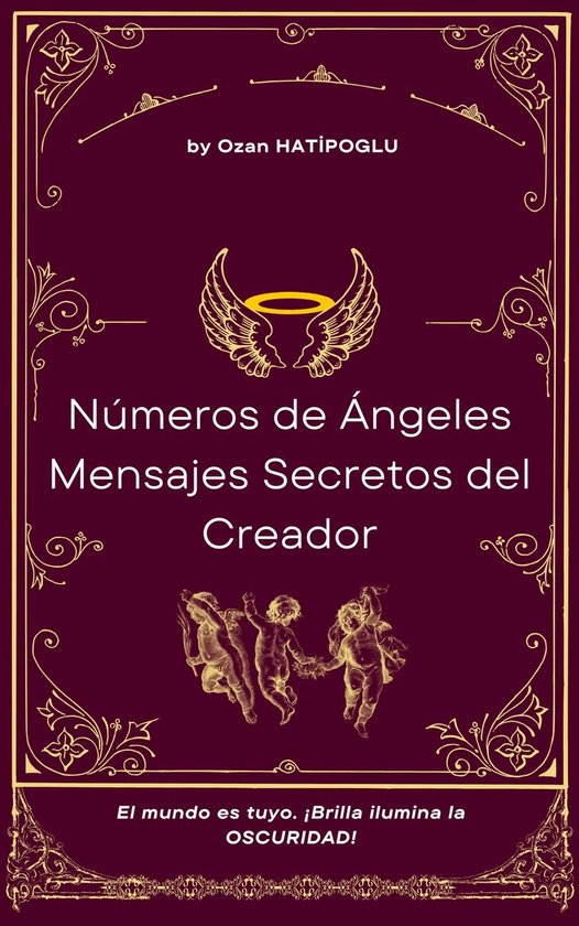 Números de Ángeles: Mensajes Secretos del Creador (ebook), ozan ...