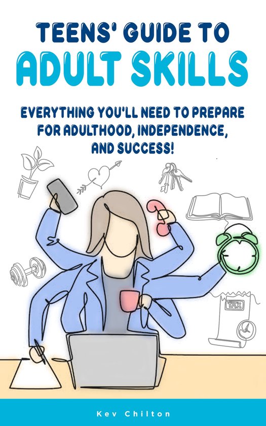 Teens Guide Series 5 - Teens' Guide To Adult Skills (ebook), Kev Chilton |... | bol