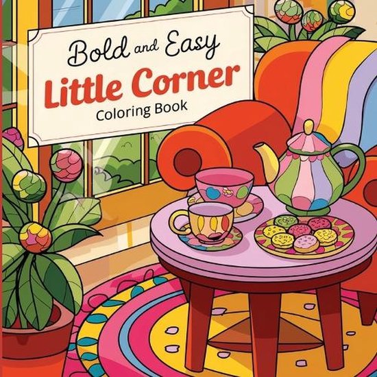Bold & Easy Little Corner Coloring Book, Laura Bidden | 9782611754022 ...