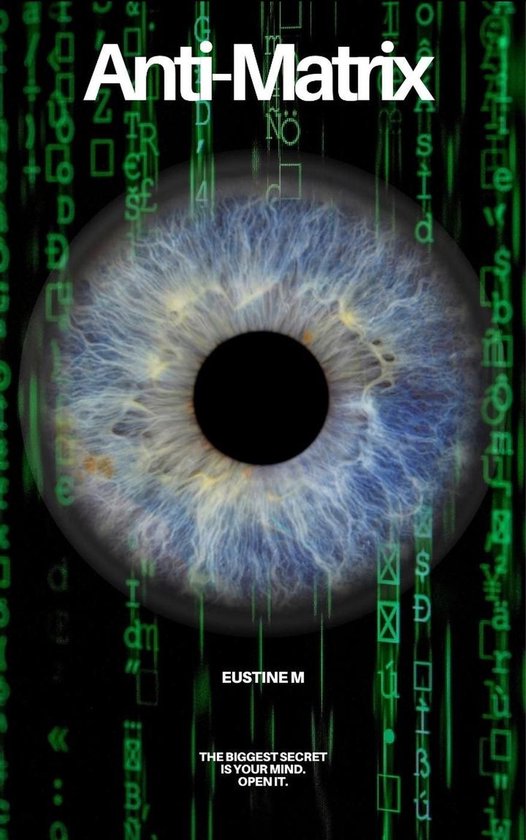 Anti-Matrix 1 - Anti-Matrix I (ebook), Eustine Mabasa | 9798227777683 ...