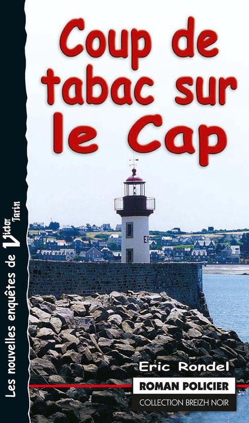 Les enquêtes de Victor Tarin 1 - Coup de tabac sur le Cap (ebook), Eric ...