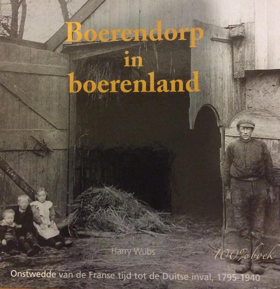 Boerendorp in boerenland, H. Wubs | 9789078214021 | Boeken | bol