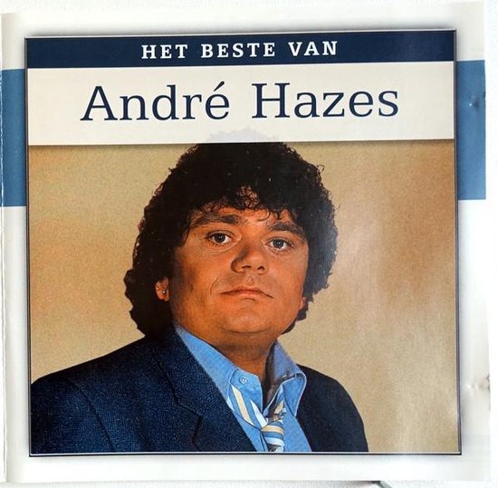 Andre Hazes Het Beste Van André Hazes Cd Album Muziek Bol