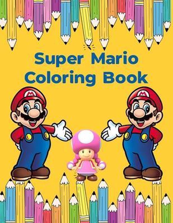 Super Mario Coloring Book, Creative Book | 9798653634864 | Boeken | bol.com