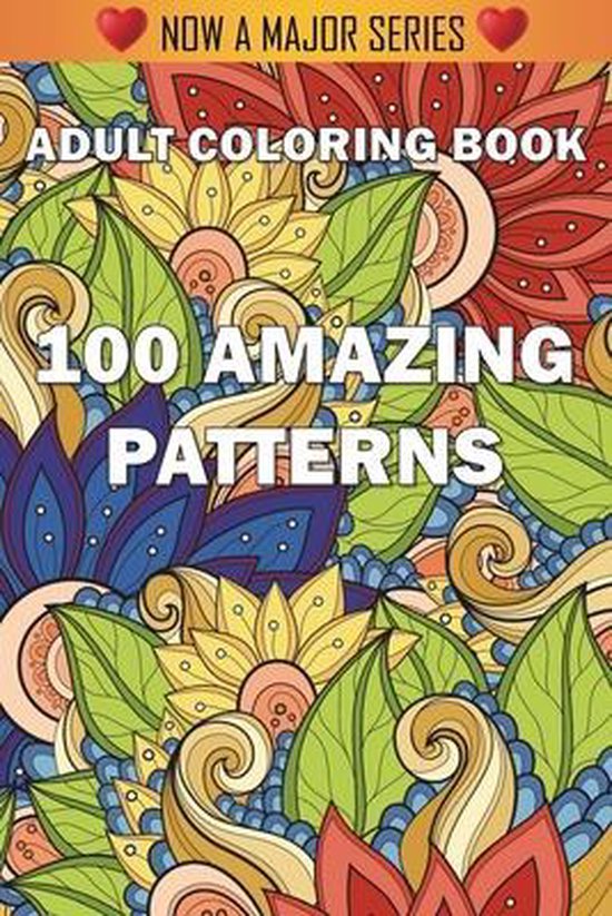 100 Amazing Patterns, Adult Coloring Books | 9781945260896 | Boeken | bol