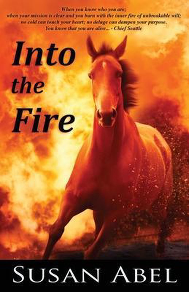 Two Ponies Trilogy (Book Two)- Into the Fire, Susan Abel ...
