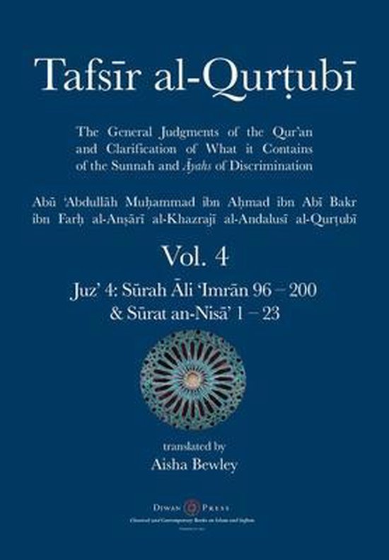 Tafsir Al-Qurtubi- Tafsir al-Qurtubi Vol. 4, Abu 'Abdullah Muhammad Al ...