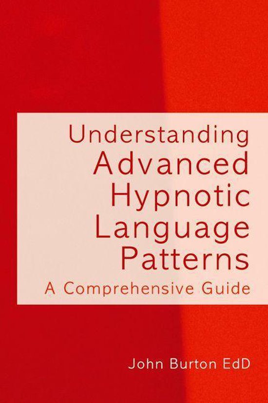Understanding Advanced Hypnotic Language Patterns ebook John Burton understanding-advanced-hypnotic-language-patterns-ebook-john-burton