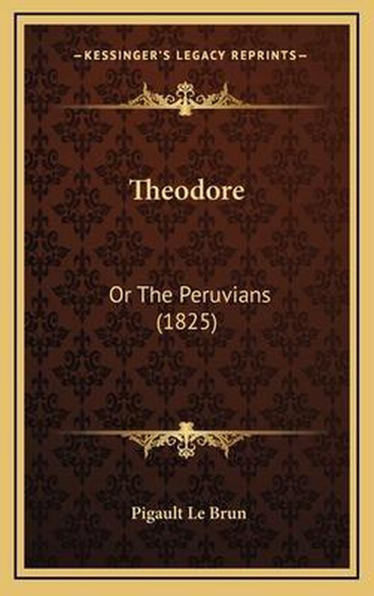 Theodore, Pigault Le Brun | 9781165709670 | Boeken | bol.com