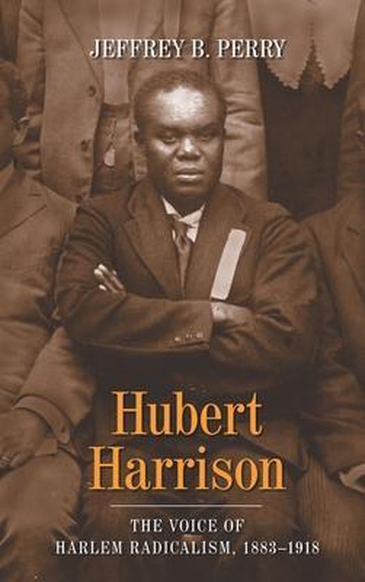 Hubert Harrison (ebook), Jeffrey B.Dr. Perry | 9780231511223 | Boeken | bol