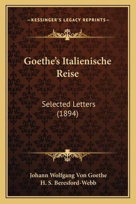Goethe's Italienische Reise, Johann Wolfgang von Goethe | 9781165476305 ...