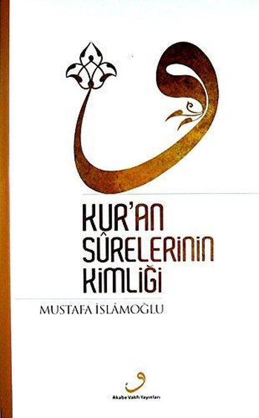 Kur'an Surelerinin Kimliği, Mustafa Islamoglu | 9786054533305 | Boeken | bol.com