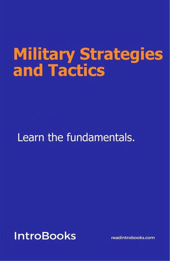 Military Strategies and Tactics (ebook), Introbooks Team ...