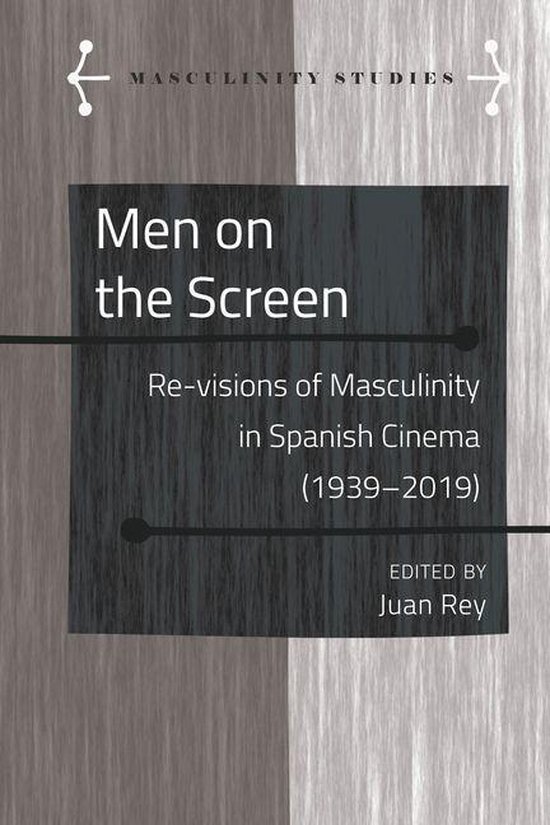 Masculinity Studies 9 - Men on the Screen (ebook), Jose Armengol ...