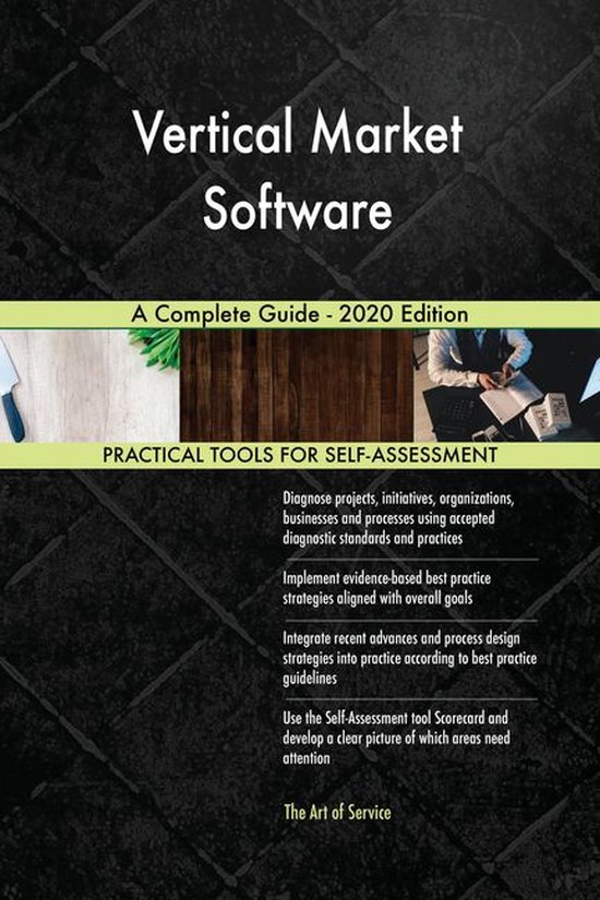 Vertical Market Software A Complete Guide - 2020 Edition (ebook ...
