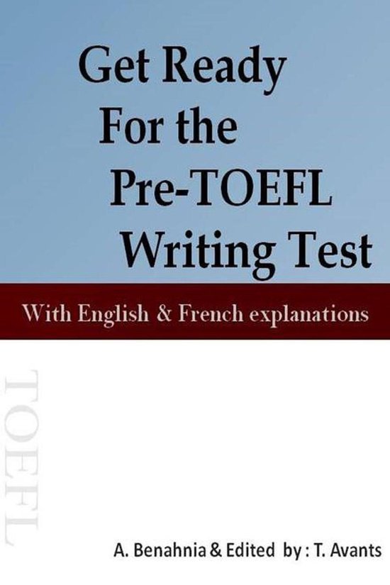 Get Ready For the Pre-TOEFL Writing Test With English & French ...