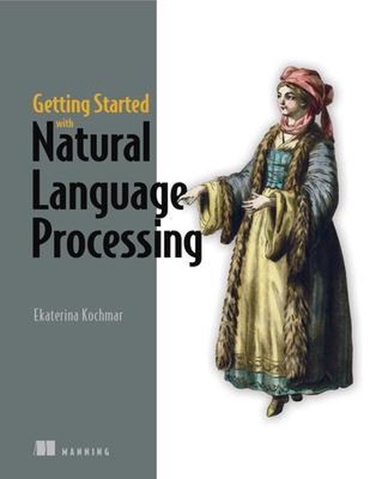 Getting Started with Natural Language Processing | 9781617296765 ...