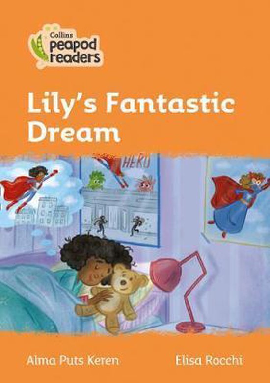 Collins Peapod Readers - Level 4 - Lily's Fantastic Dream ...