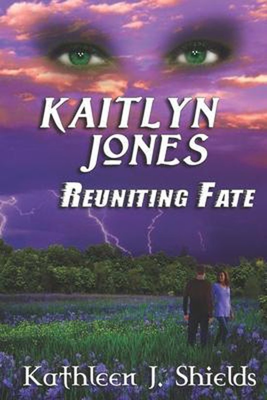 Kaitlyn Jones Trilogy- Kaitlyn Jones, Reuniting Fate, Kathleen J ...
