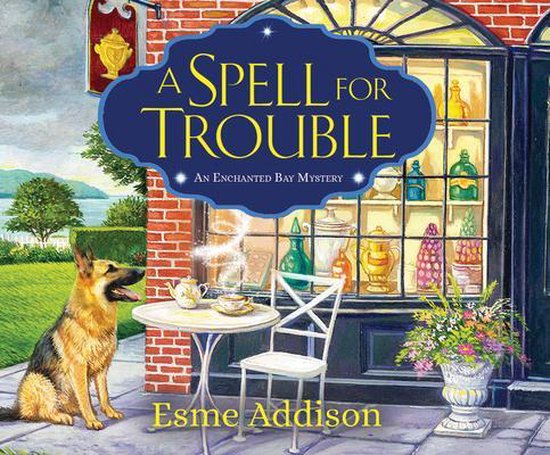 Enchanted Bay Mysteries-A Spell for Trouble, Esme Addison ...