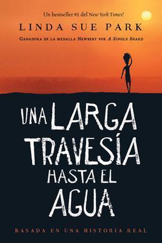 Una Larga Travesía Hasta El Agua: Basada En Una Historia Real (a Long ...