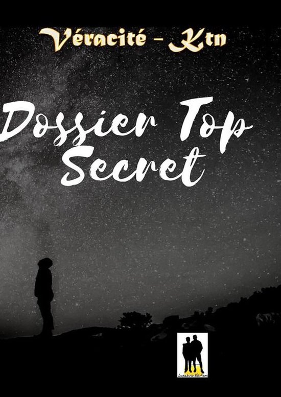 Dossier Top secret (ebook), Véracité-Ktn | 9791094983959 | Boeken | bol.com