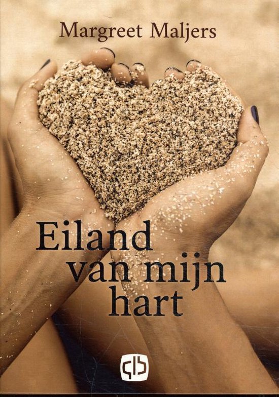 Eiland van mijn hart, Margreet Maljers | 9789036436816 | Boeken | bol