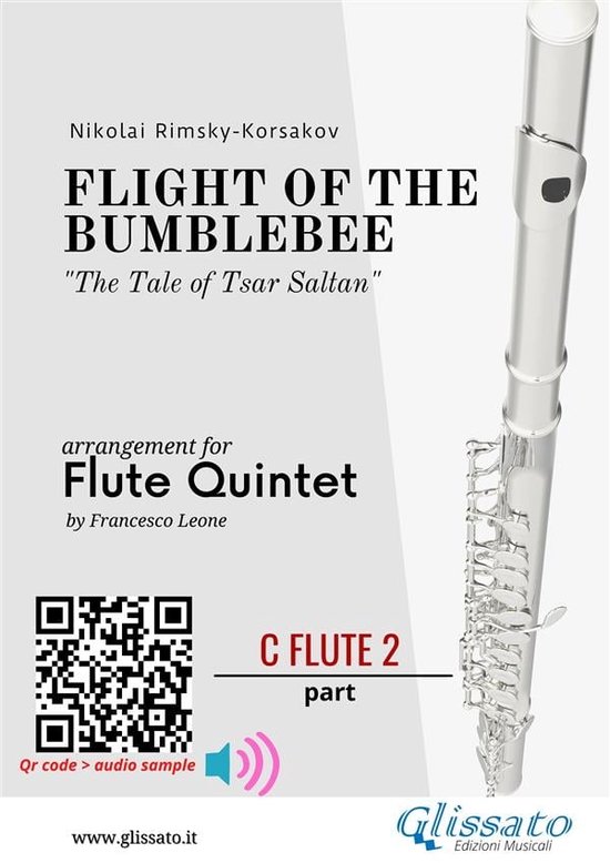 Flight of The Bumblebee for Flute Quintet 3 - C Flute 2 part: Flight of The Bumblebee... | bol