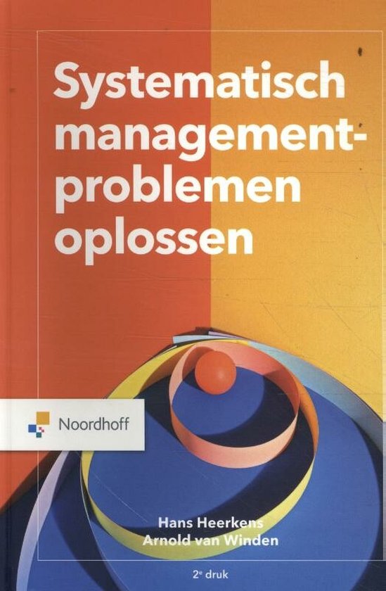 Systematisch managementproblemen oplossen | 9789001299781 | Arnold van ...