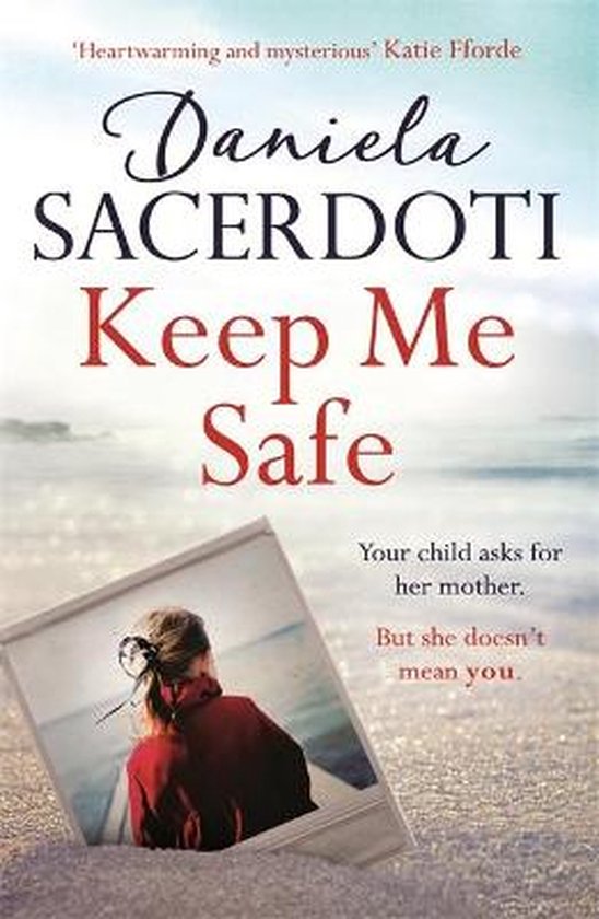 Keep Me Safe, Daniela Sacerdoti | 9781472235039 | Boeken | bol