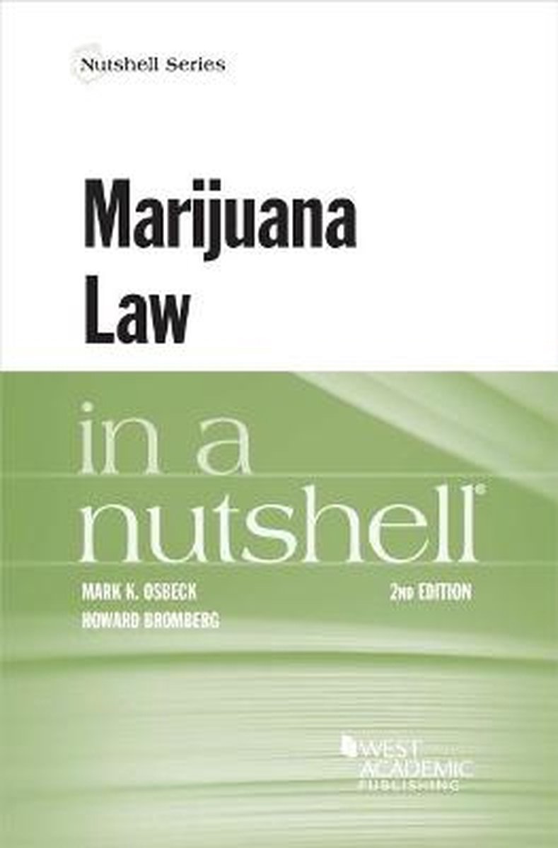 Nutshell Series- Marijuana Law in a Nutshell | 9781647082598 | Mark K ...
