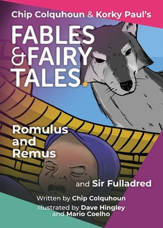 Chip Colquhoun & Korky Paul's Fables & Fairy Tales- Romulus and Remus ...
