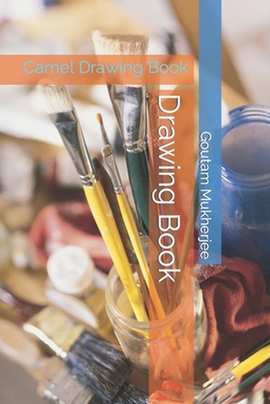 Drawing Book: Camel Drawing Book, Goutam Mukherjee | 9798419147935 ...