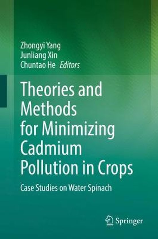 Theories and Methods for Minimizing Cadmium Pollution in Crops ...