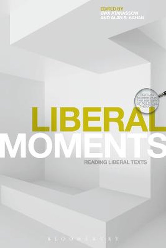 Liberal Moments Reading Liberal Texts Textual Moments in the History of ...