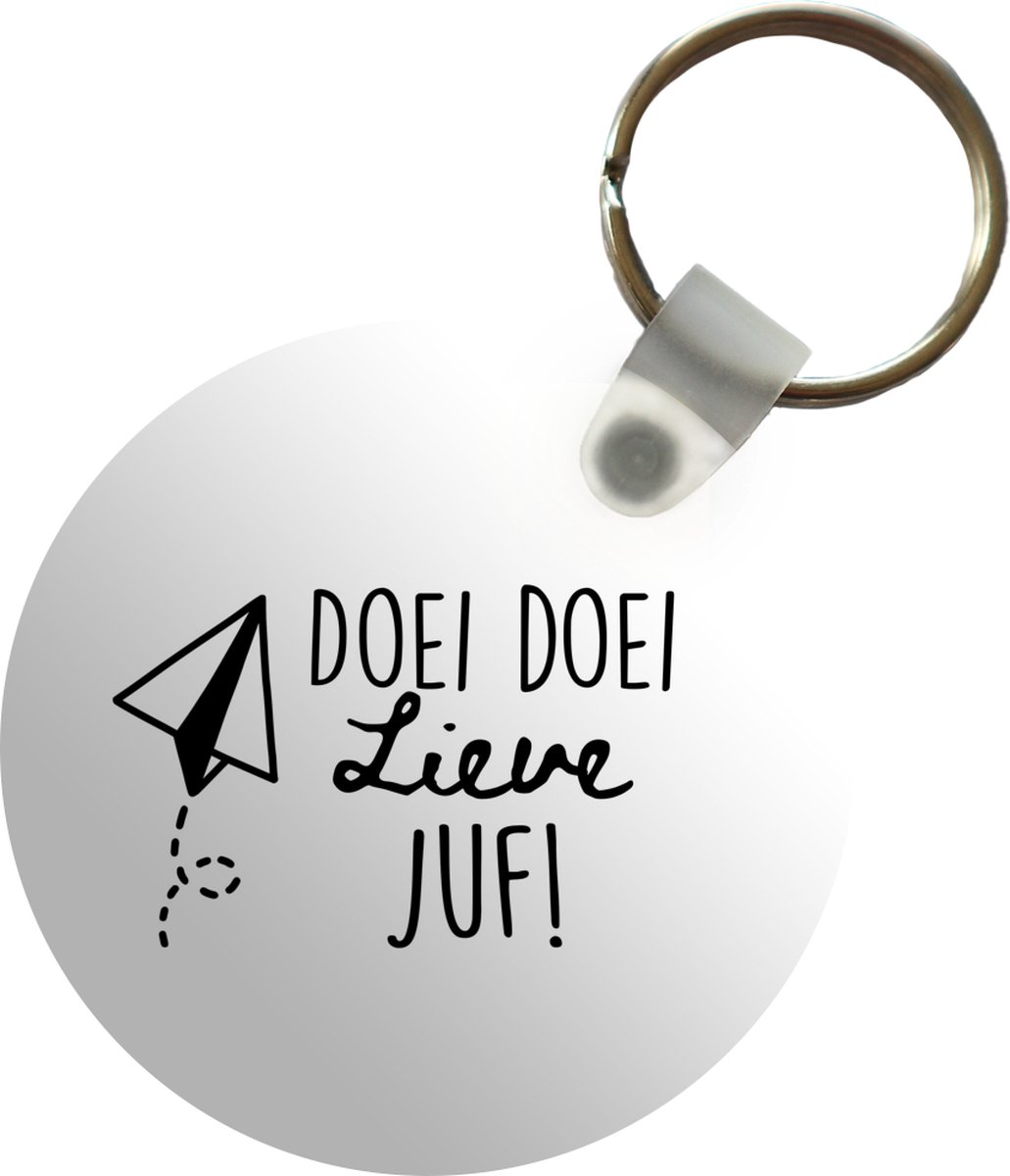 Sleutelhanger - Vliegtuig - Quote - Wit - Afscheid Juf - Doei Doei ...