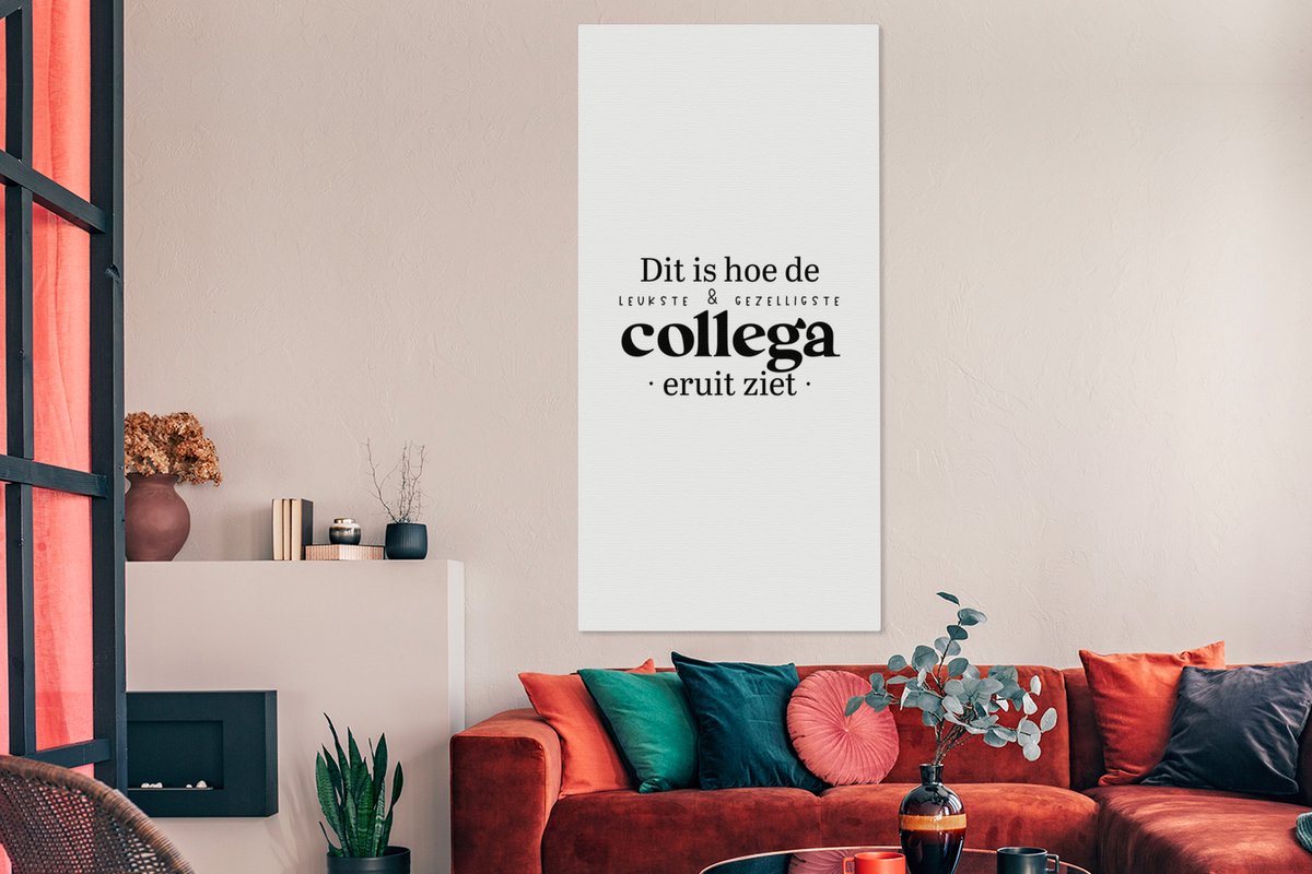 Canvas Schilderij Quotes - 'Dit is hoe de leukste & gezelligste collega ...