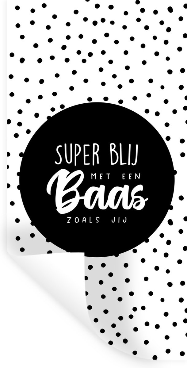 Muurstickers - Sticker Folie - 'Super blij met een baas zoals jij ...