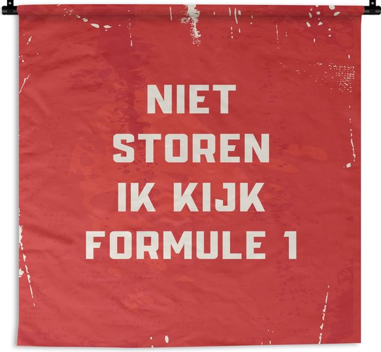 Wandkleed - Wanddoek - Niet storen ik kijk Formule 1 - Quotes ...