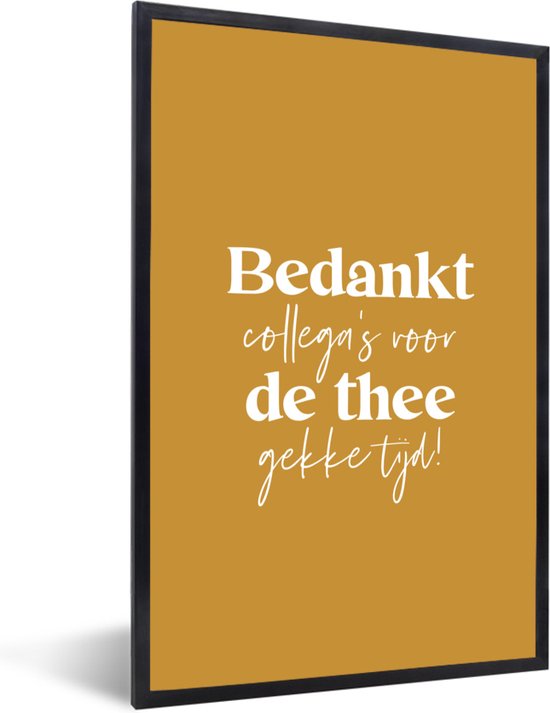 Fotolijst incl. Poster - Spreuken - Quotes - 'Bedankt collega's voor de ...
