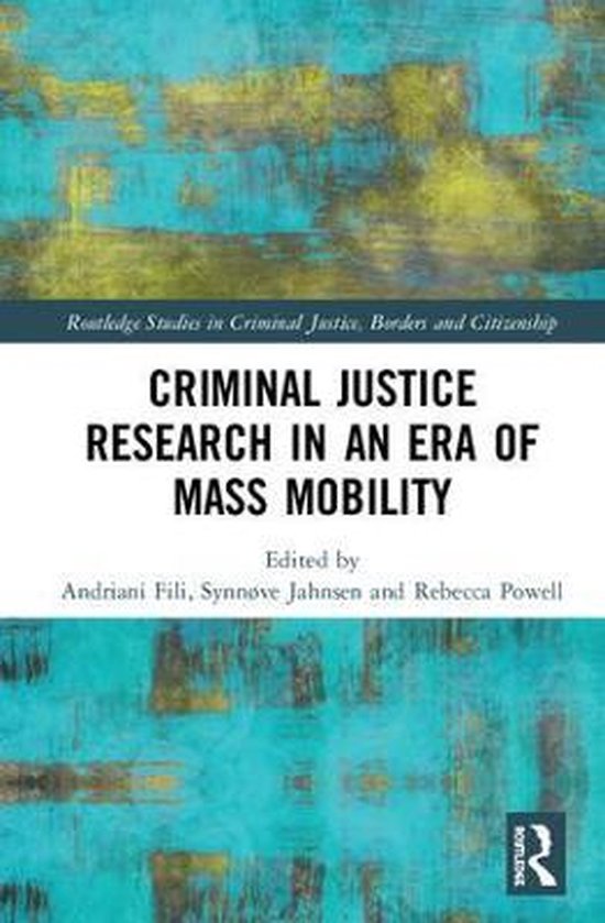 Criminal Justice Research in an Era of Mass Mobility | 9781138284128 ...