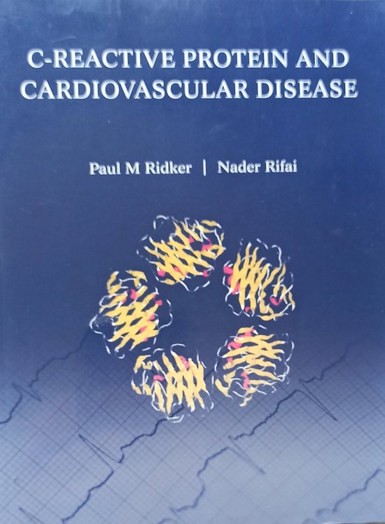 C-Reactive Protein and Cardiovascular Disease, Paul M Ridker ...