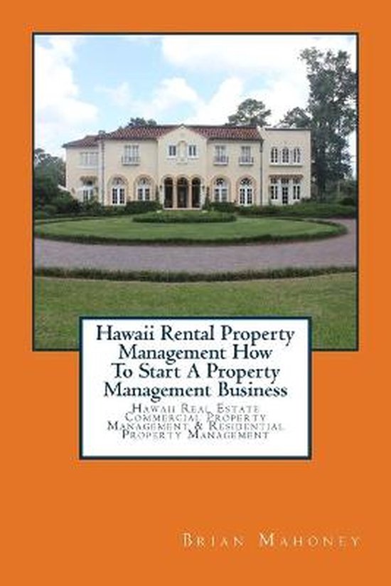 Hawaii Rental Property Management How To Start A Property Management ...