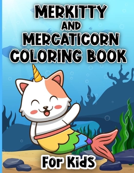 Merkitty And Mercaticorn Coloring Book For Kids: A Merkitty And ...