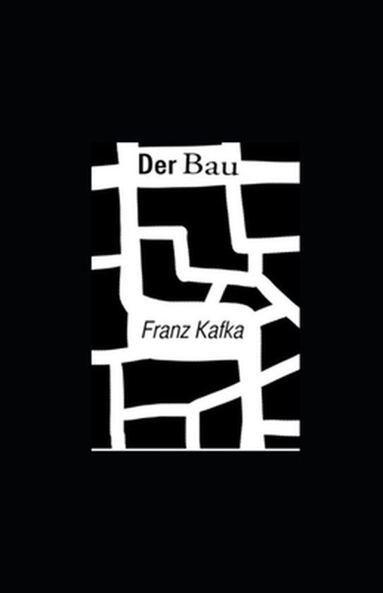 Der Bau (illustriert), Franz Kafka | 9798417075322 | Boeken | bol.com