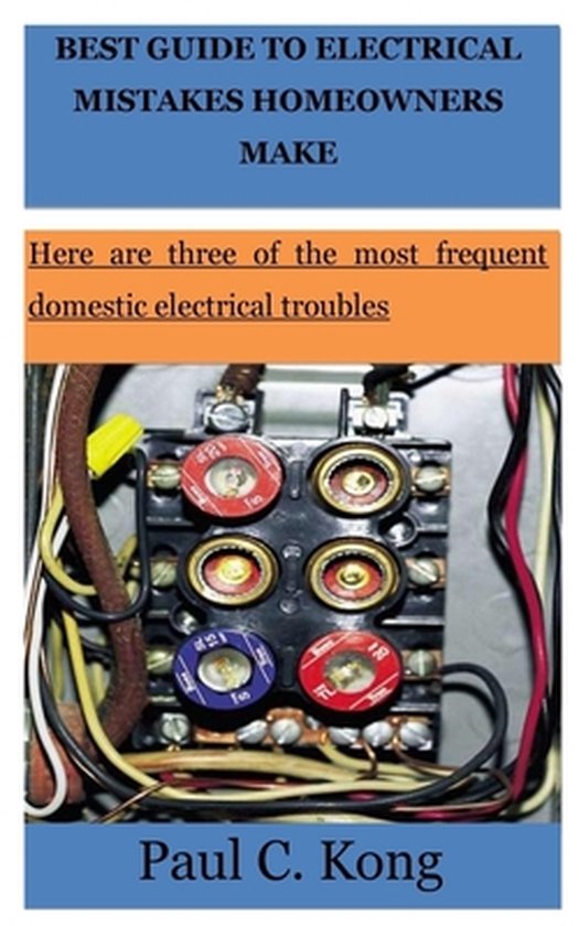 Best Guide to Electrical Mistakes Homeowners Makes for Beginners: Here ...