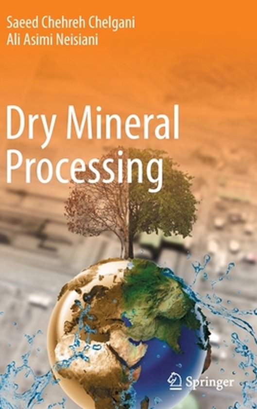 Dry Mineral Processing, Saeed Chehreh Chelgani | 9783030937492 | Boeken | bol.com
