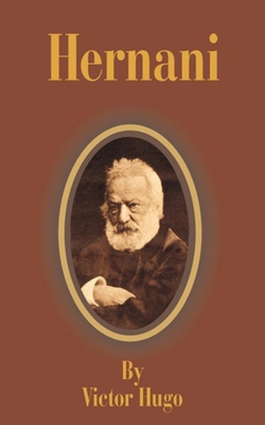 Hernani, Victor Hugo | 9781589634763 | Boeken | bol