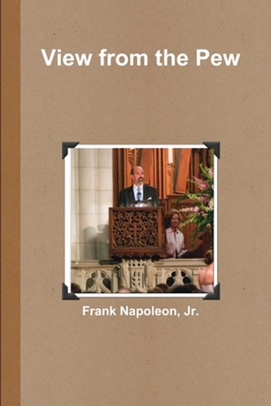 View from the Pew | 9781304295538 | Jr., Frank Napoleon | Boeken | bol.com