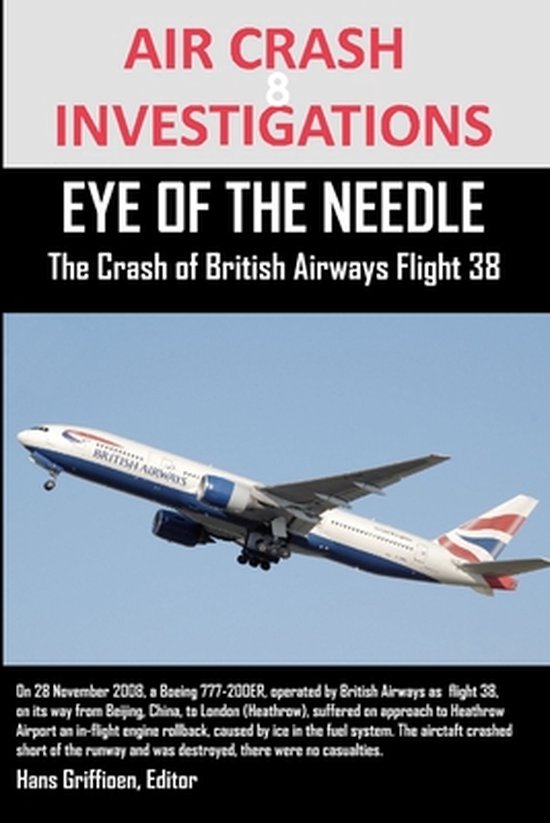 AIR CRASH INVESTIGATIONS EYE OF THE NEEDLE The Crash of British Airways ...